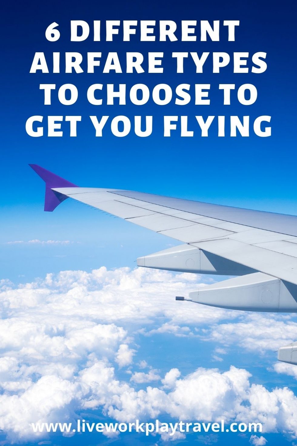 6 Different Airfare Types to Choose Explained